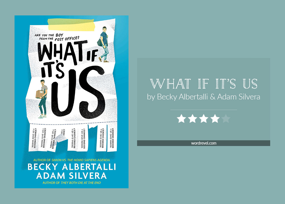 WHAT IF IT'S US by Becky Albertalli & Adam Silvera - Word Revel